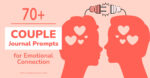 Couples Journal Prompts to Build Connection [FREE Printable]